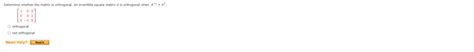 Solved Determine Whether The Matrix Is Orthogonal An Chegg Com