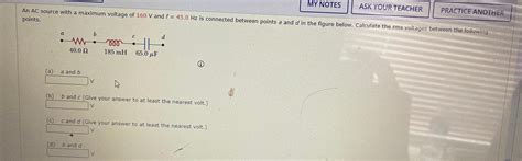 Solved An AC Source With A Maximum Voltage Of V And Chegg