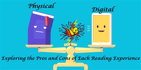 Physical Vs Digital Books Exploring The Pros And Cons Of Each Reading