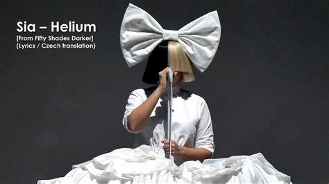 Sia Helium [from Fifty Shades Darker] Lyrics Cz Překlad Youtube