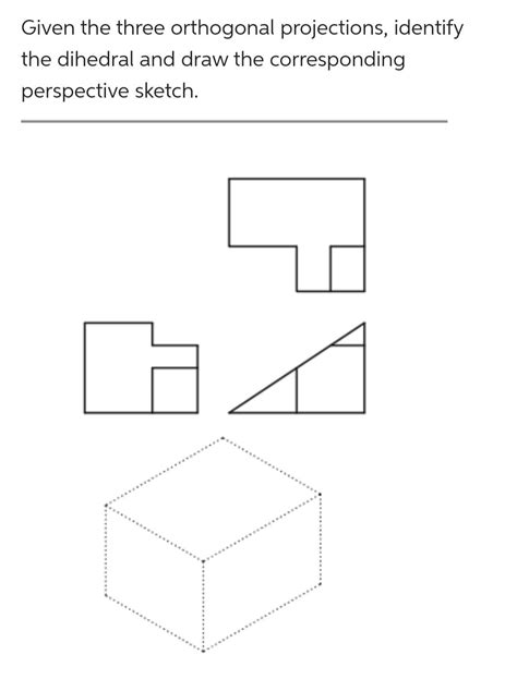 Solved Given The Three Orthogonal Projections Identify The