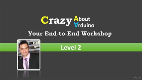 Free Course Udemy Crazy About Arduino Your End To End Workshop Level 2 Free
