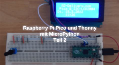 Raspberry Pi Pico Und Thonny Mit Micropython Teil 2