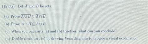 15 pts Let A and B be sets a Prove ABAˉBˉ b Chegg com
