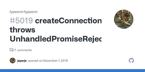 Createconnection Throws Unhandledpromiserejectionwarning · Issue 5019 · Typeormtypeorm · Github