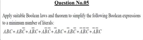 Solved Question No 05 Apply Suitable Boolean Laws And Chegg Com