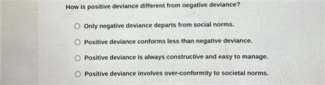 Solved How Is Positive Deviance Different From Negative Solved How Is Positive Deviance Different From Negative