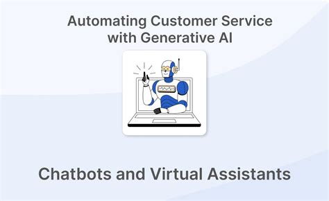 Automating Customer Service With Generative Ai Chatbots And Virtual Assistants Moveoai