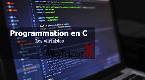 Programmation En C Les Variables Waytolearnx