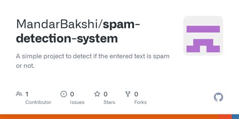 Github Mandarbakshispam Detection System A Simple Project To Detect If The Entered Text Is