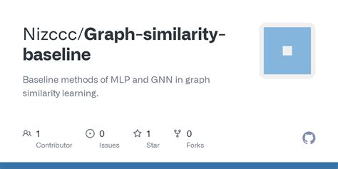Graph Similarity Baseline Ged Dataset Py At Main · Nizccc Graph Similarity Baseline · Github