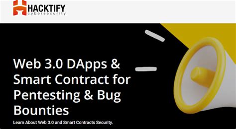 Hacktify Web 3 0 Dapps And Smart Contract For Pentesting And Bug