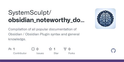 GitHub SystemSculpt Obsidian Noteworthy Documentation Compilation Of
