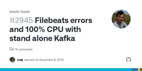 Filebeats Errors And 100 Cpu With Stand Alone Kafka · Issue 2945