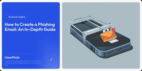 How To Make A Phishing Link Understanding The Threat And Safeguarding Your Email ClearPhish