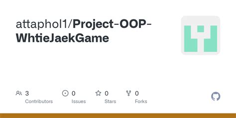 GitHub Attaphol1 Project OOP WhtieJaekGame