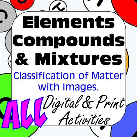 Elements Compounds And Mixtures Classification Of Matter