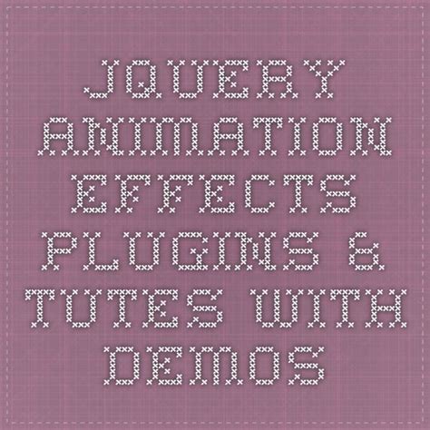 600 Best Jquery Animation Effect Tutorial And Plugin With Example And Demo Jquery Plugins Tutorial