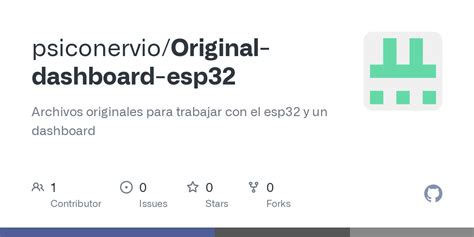 Github Psiconervio Original Dashboard Esp32 Archivos Originales Para