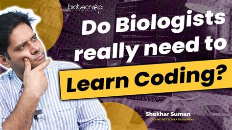 Biotecnika On Linkedin Do Biologists Really Need To Learn Coding Biology Coding Programming