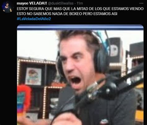 Mira Los Mejores Memes De La Velada Del Año 2 Que Animaron Todos Los