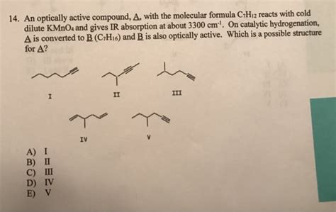 Solved An Optically Active Compound A With The Molecular