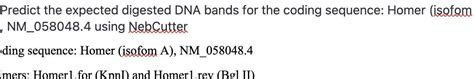 [answered] Predict The Expected Digested Dna Bands For The Coding Kunduz