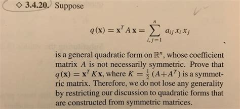 Solved 3 4 20 Suppose 71 Aij Xi Xj Is A General Quadratic Chegg Com