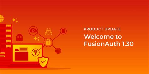 Fusionauth 130 Released Jwt Vending Machine Threat Detection Feature