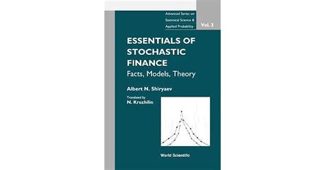 Essentials Of Stochastic Finance Facts Models Theory By Albert N Shiryaev