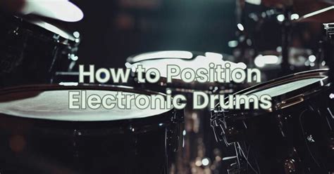 How To Position Electronic Drums All For Turntables