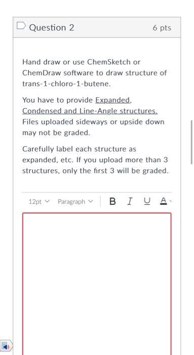solved hand draw or use chemsketch or chemdraw software to