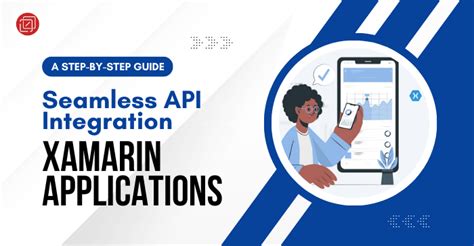 Integrating Apis Seamlessly In Xamarin Applications By Turnersophie Medium