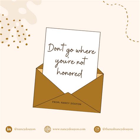 Dont Go Where Youre Not Honored