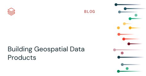 Building Geospatial Data Products Databricks Blog