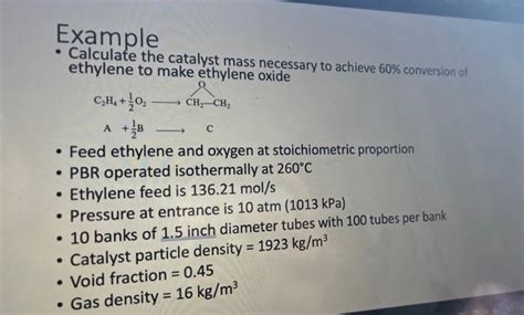 Example Calculate The Catalyst Mass Necessary To