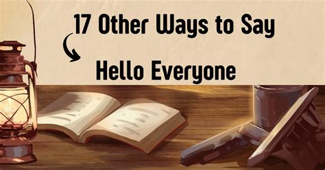 17 Other Ways To Say “hello Everyone”