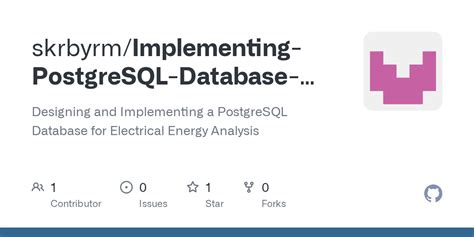 Github Skrbyrmimplementing Postgresql Database For Electrical Energy