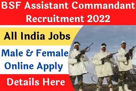 Bsf Assistant Commandant Recruitment 2022 Notification And Online Form सीमा सुरक्षा बल भर्ती