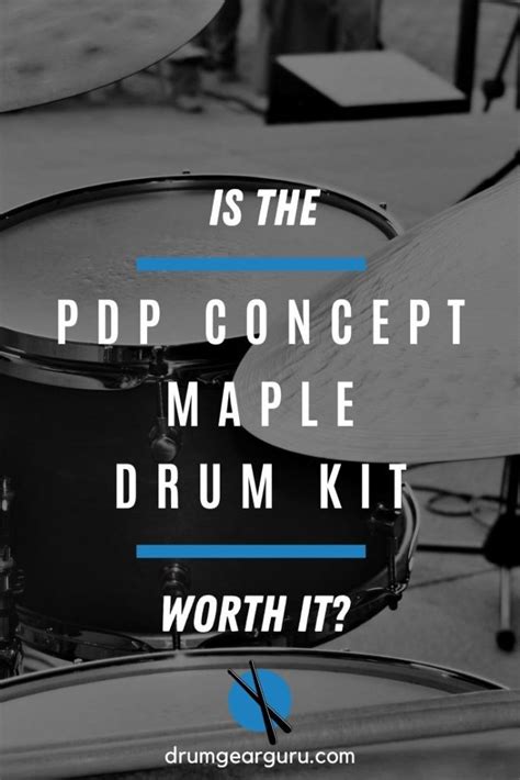PDP Concept Maple Review Is It A Good Fit For You Drum Gear Guru
