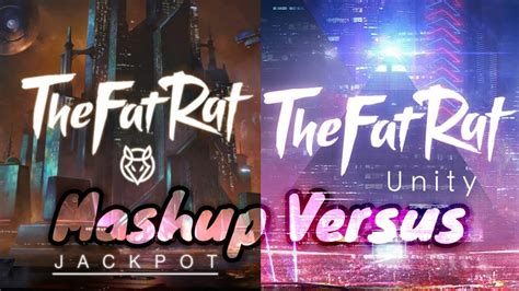 Nightcore Unity X Jackpot TheFatRa Mashup Versus YouTube