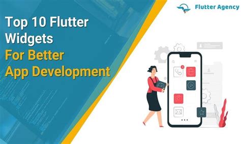 Top 10 Flutter Widgets For Better App Development Artofit