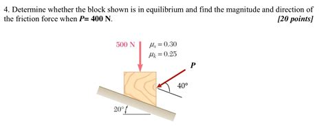 Solved 4 Determine Whether The Block Shown Is In Chegg Com