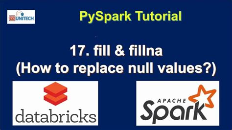 17 Fill And Fillna Functions In Pyspark How To Replace Null Values