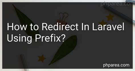 How To Redirect In Laravel Using Prefix In 2024