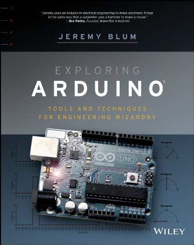 Exploring Arduino By Blum Jeremy July 2013 By Jeremy Blum