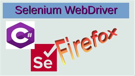 Firefox Webdriver Curso Selenium C Net Core Youtube