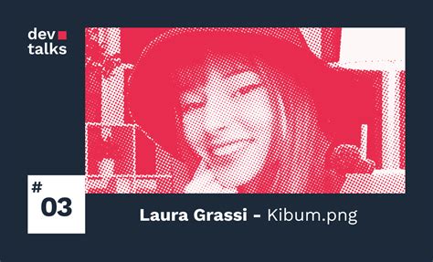 VÍdeo Dev Talks 3 Desenvolvedora Front End E Influenciadora Tech Conheça A Laura Grassi