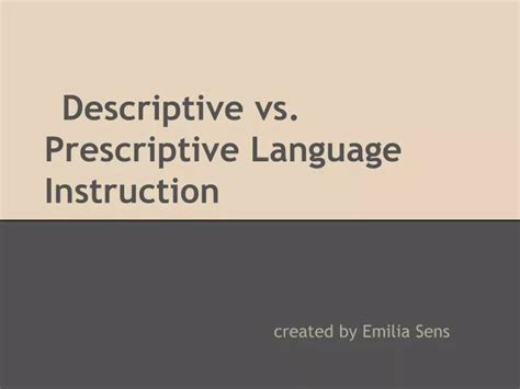 Ppt Descriptive Vs Prescriptive Language Instruction Powerpoint