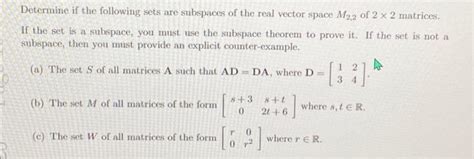 Solved Determine If The Following Sets Are Subspaces Of The